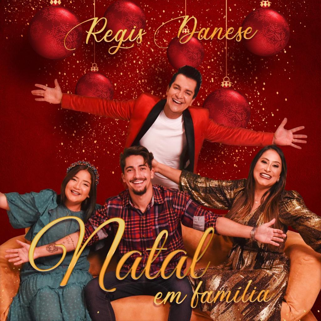Regis Danese anuncia single de Natal com participação de família para ...